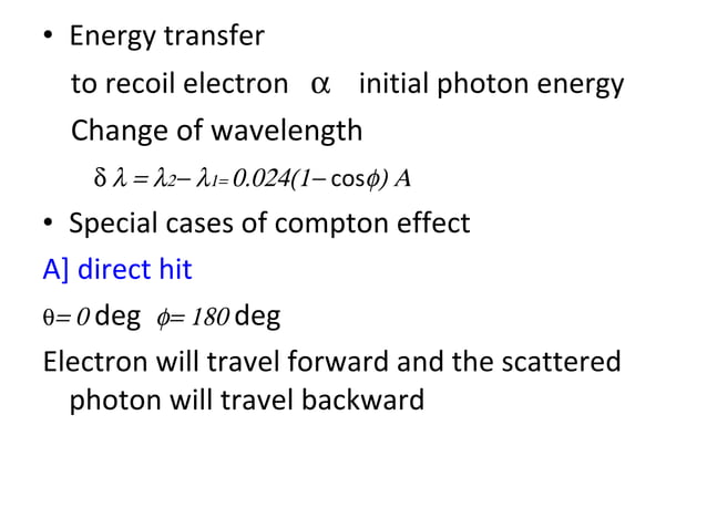 Compton effect and pair production | PPT | Physics | Science