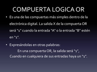 Compuerta or compuertas lógicas | PPTX