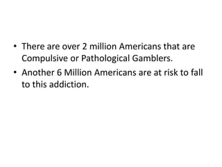 Compulsive or pathological gambling | PPTX