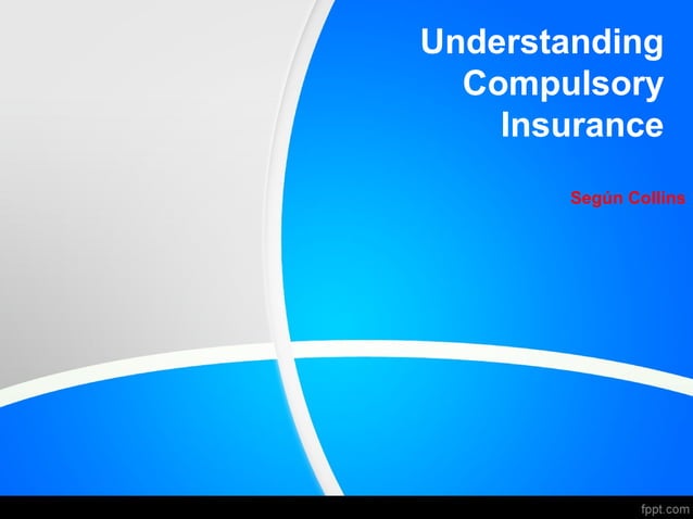 Compulsory insurance | PPT
