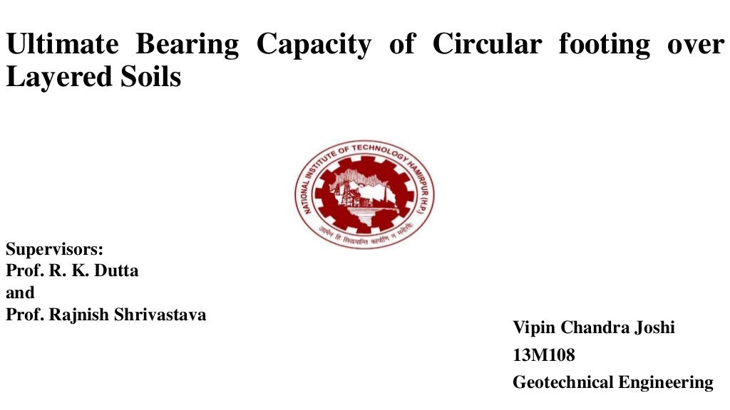 ULTIMATE BEARING CAPACITY OF CIRCULAR FOOTING ON LAYERED SOILS | PPT