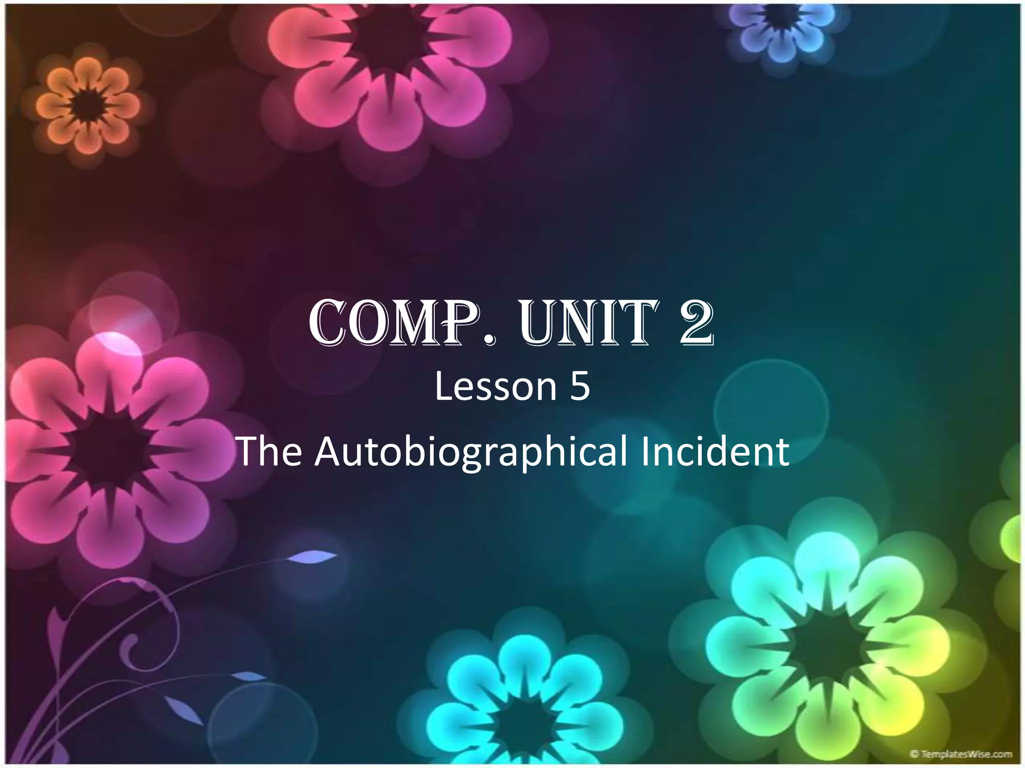 Composition Unit 2, Lesson 5 | PPTX | Educational Assessment | Education
