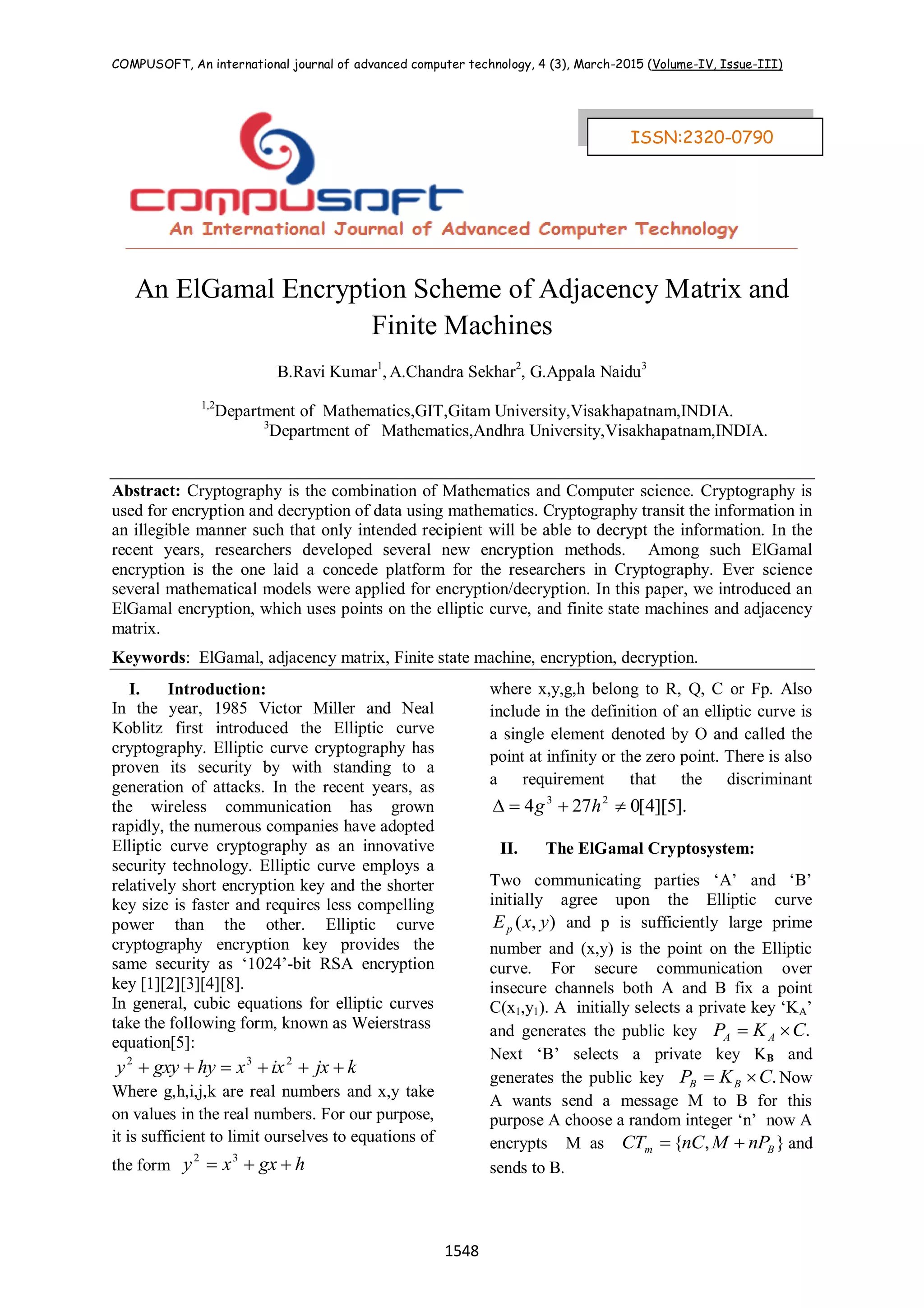 An Elgamal Encryption Scheme Of Adjacency Matrix And Finite Machines