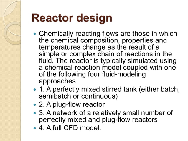 Computational fluid dynamics for chemical reactor design | PPT