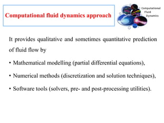 Computational fluid dynamics approach, conservation equations and | PPTX