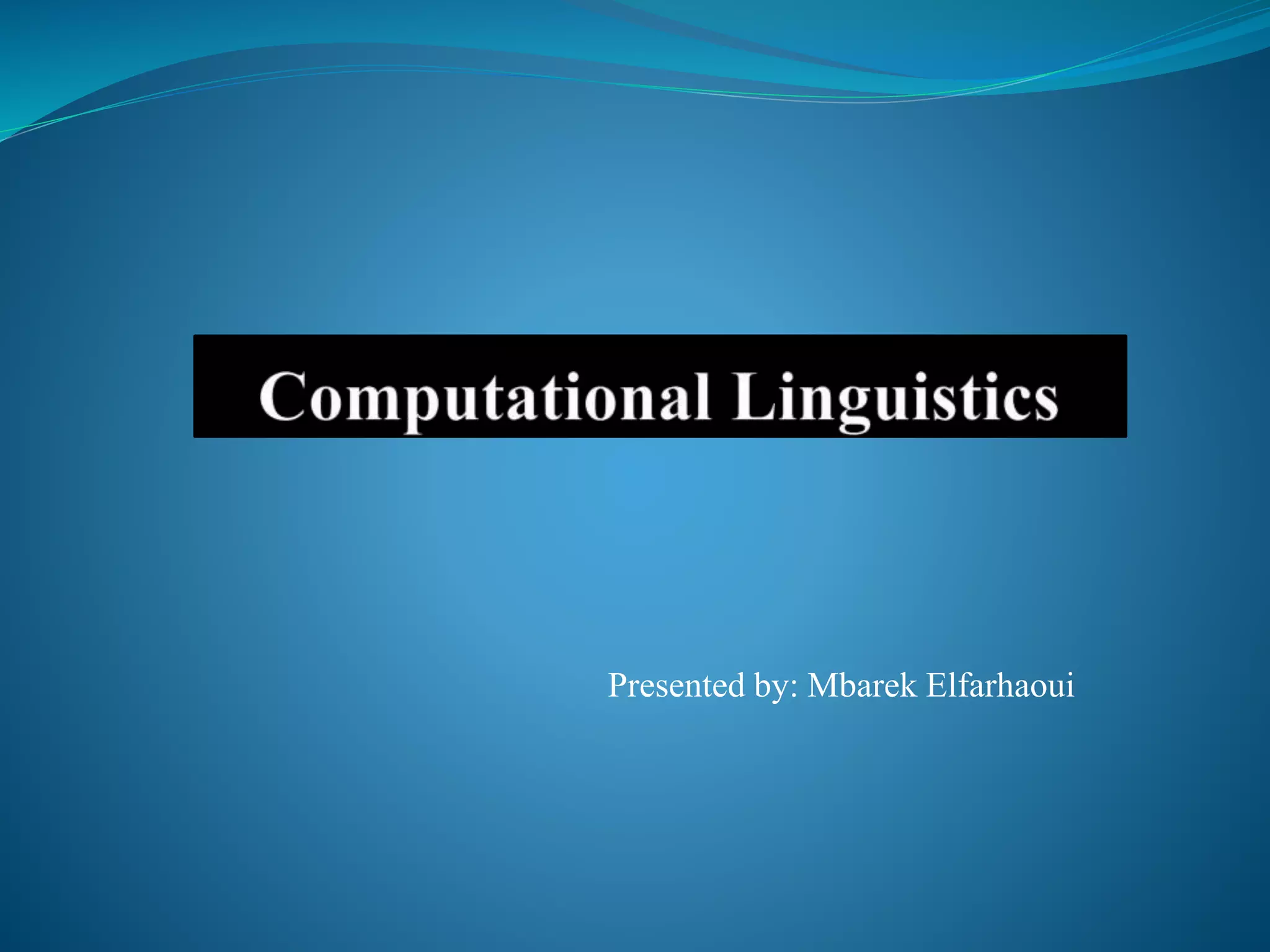 Computational linguistics | PPTX