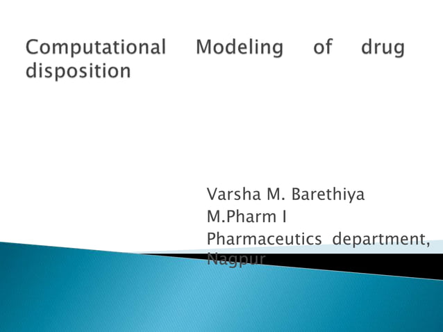 Computational modeling of drug disposition | PPTX | Pharmaceutical ...