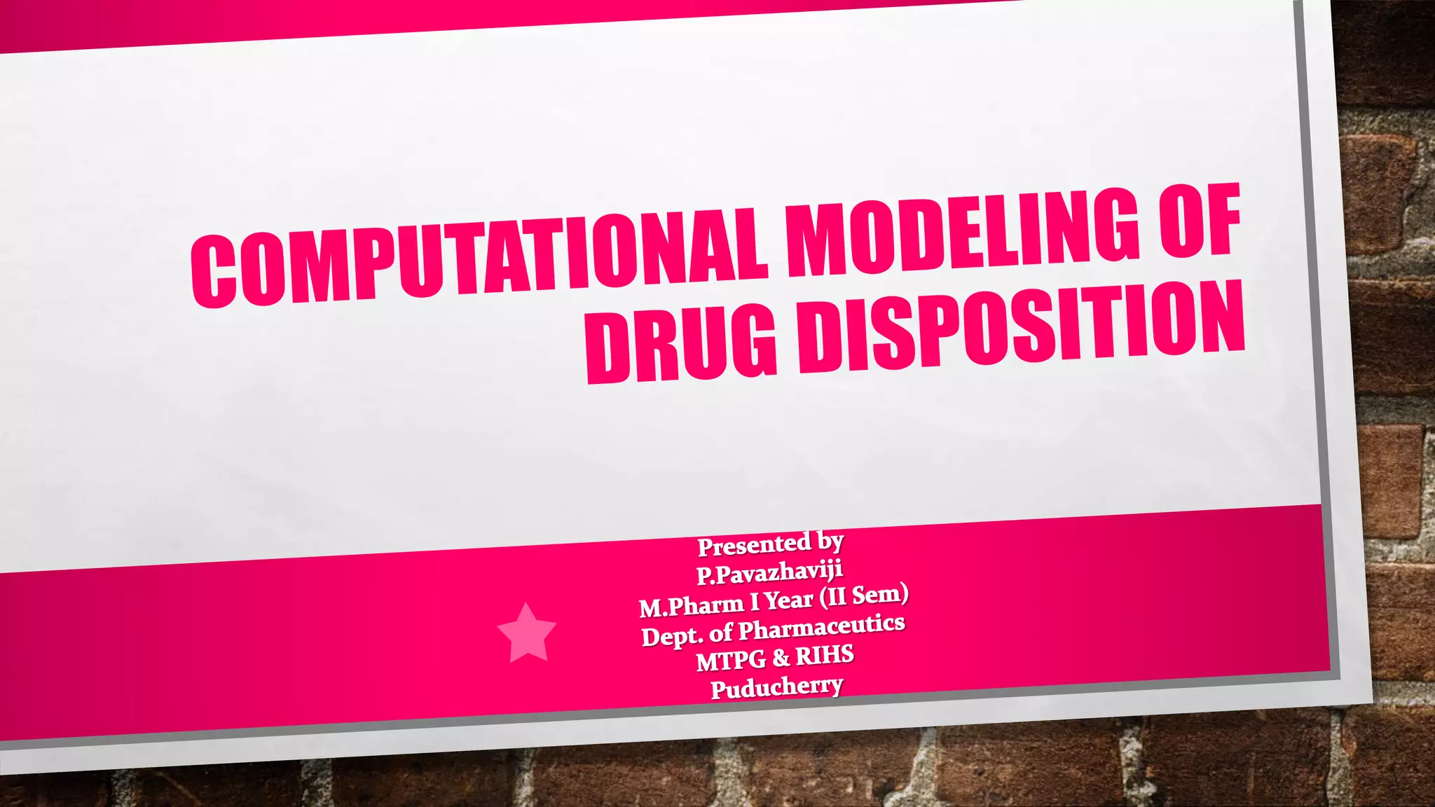 Computational modeling of drug disposition | PPTX