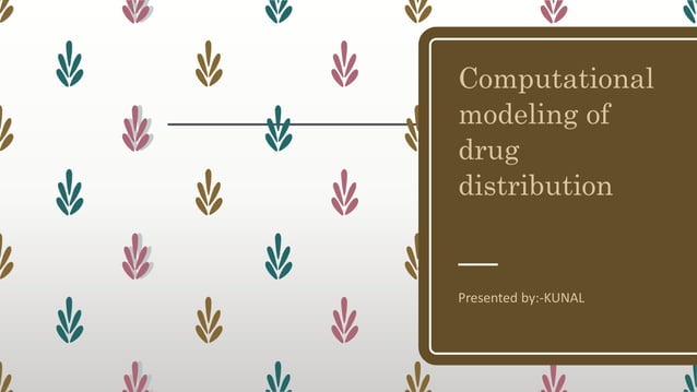 Computational modeling of drug distribution | PPT