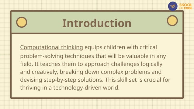 Computational Thinking A Parent’s Guide to Building Future-Ready Skills.pptx