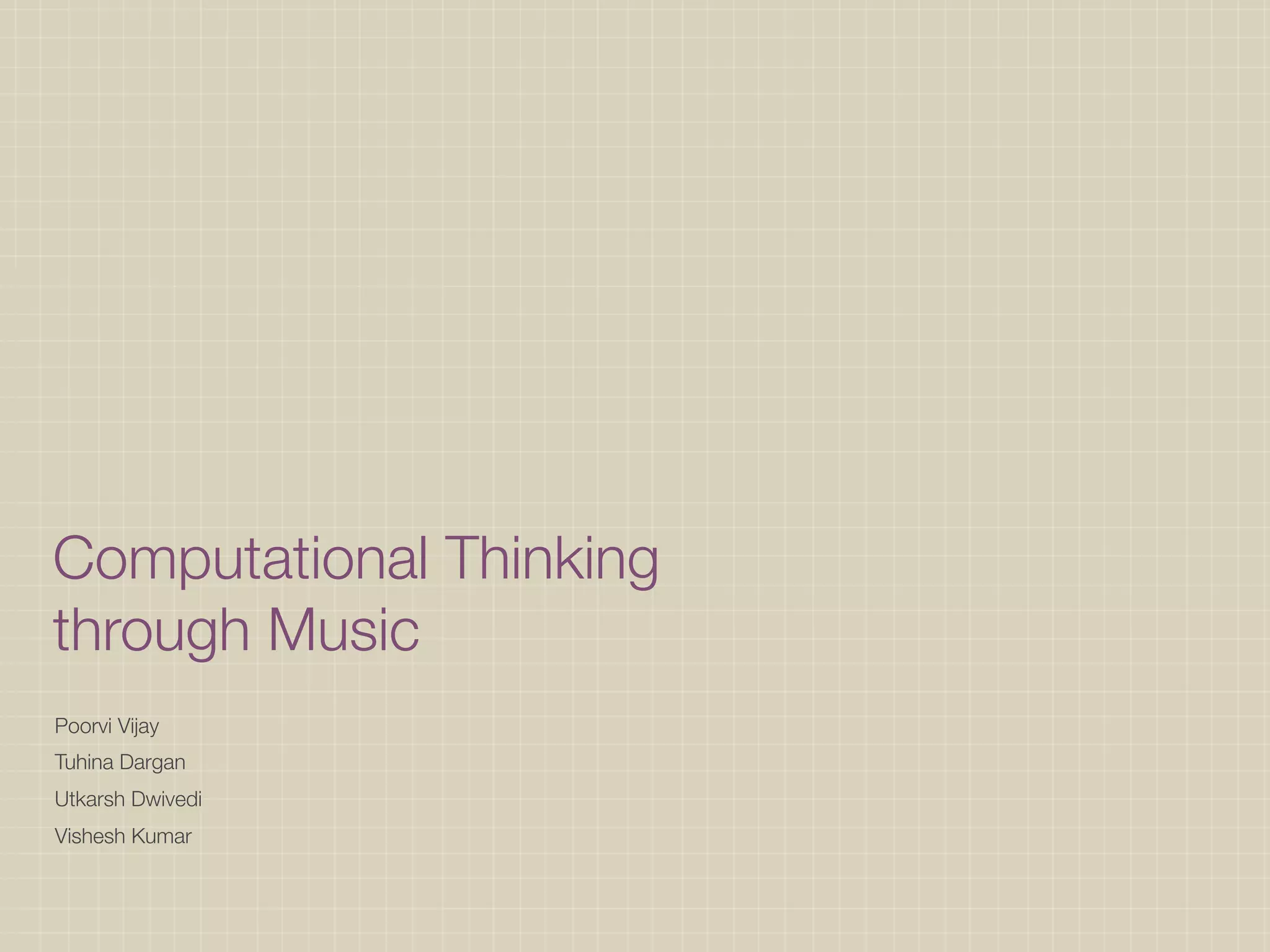 Computational Thinking Through Music Ppt