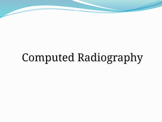 Computed and Direct Radiography.VVVVVpptx | PPT