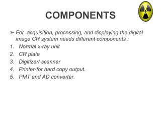 Computed radiography and digital radiography- CR/DR | PPTX