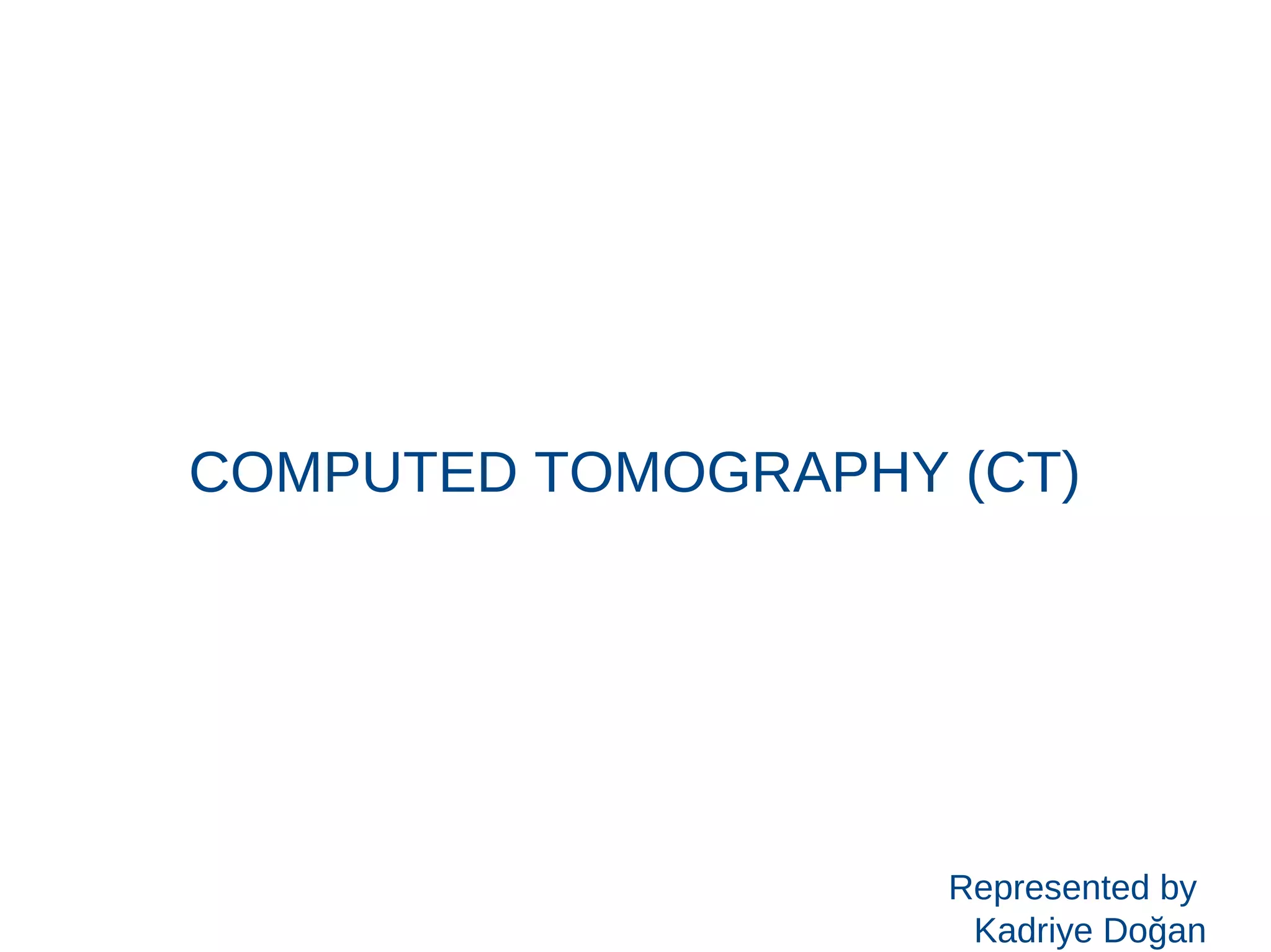 Computed Tomography | PPT