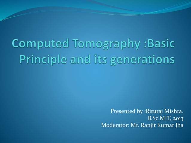 Computed tomography | PPTX