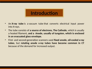 Computed_tomography_tube_and_its_advancements_by_Joginder.pptx
