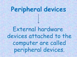 peripheral devces | PPT