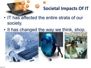 Societal Impact Of IT | PPTX