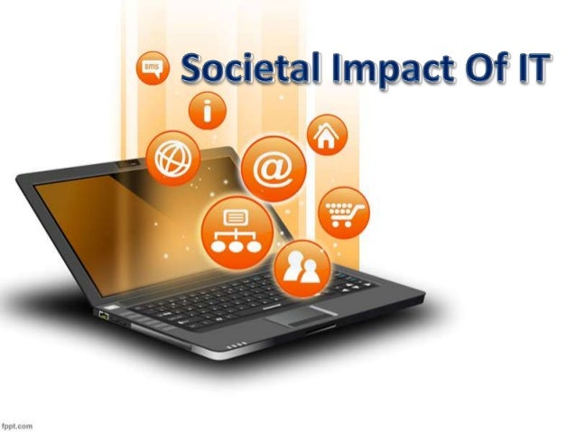 Societal Impact Of IT