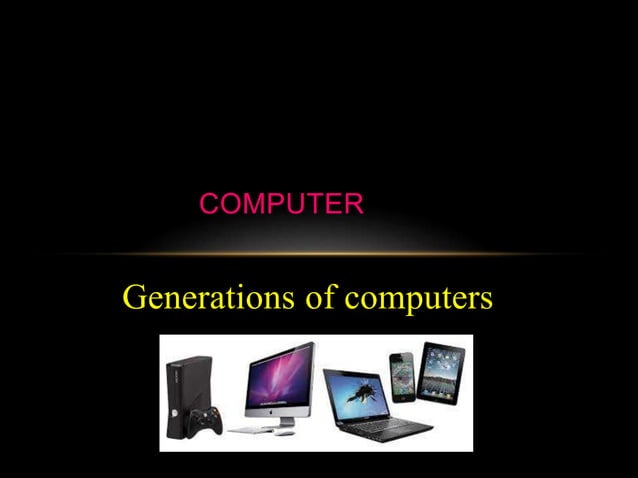 Generation of Computer | PPT
