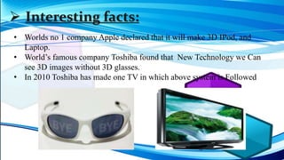 3D Technology | PPTX | 3-D Graphics | Computer Software and Applications