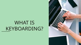 TLE/Computer/ICT-8 Topic:Keyboarding.pptx