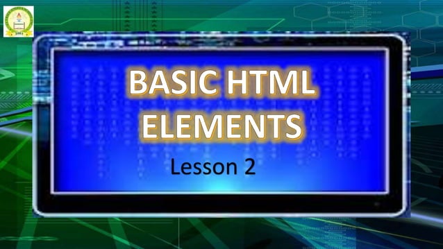 COMPUTER-9-LESSON-2-Basic-HTML-Elements.pptx