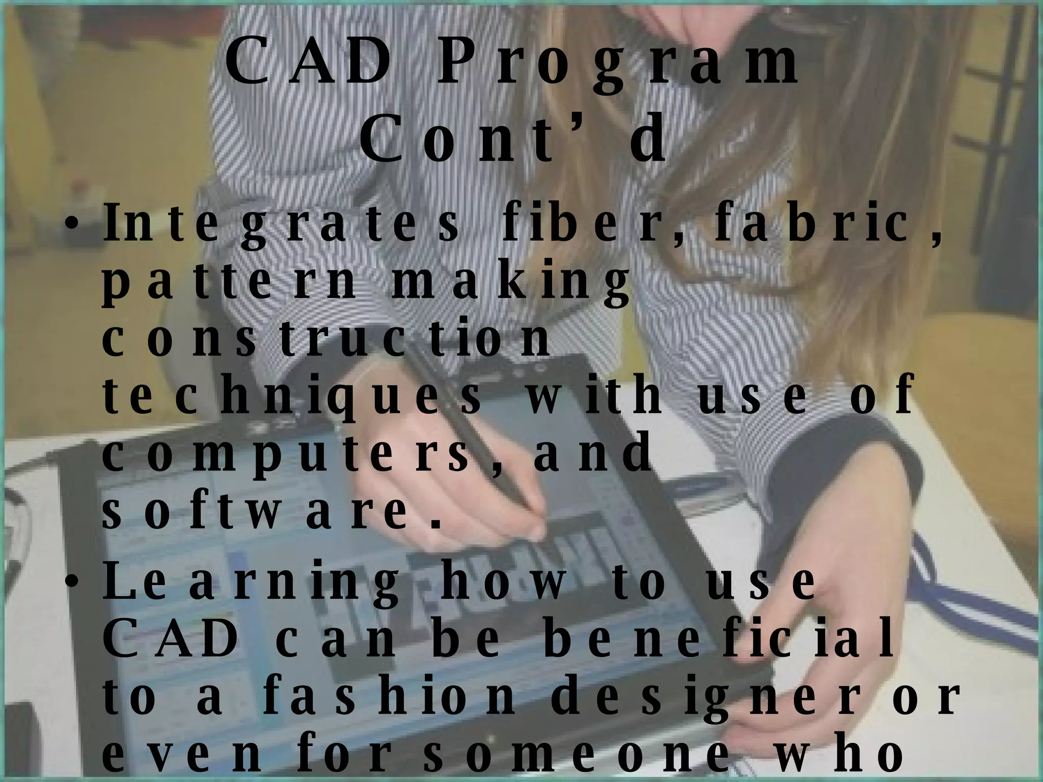 Computer Aided Design (Cad) For Fashion | PPT