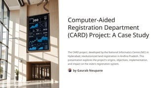 Computer-Aided-Registration-Department-CARD-Project-A-Case-Study.pptx