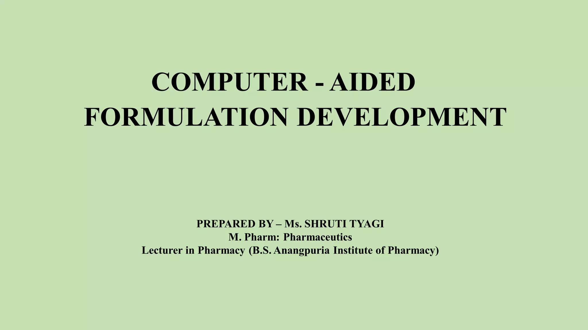 Computer aided formulation development | PPT