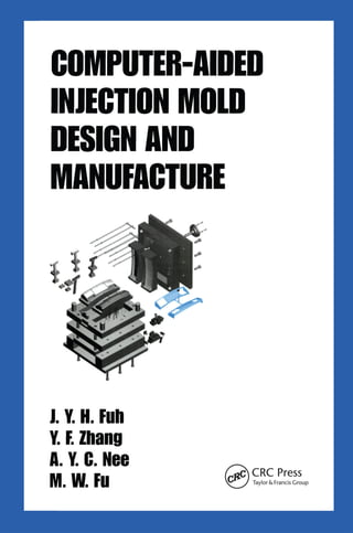 Computer-Aided Injection Mold Design and Manufacture ( etc.) (Z-Library ...