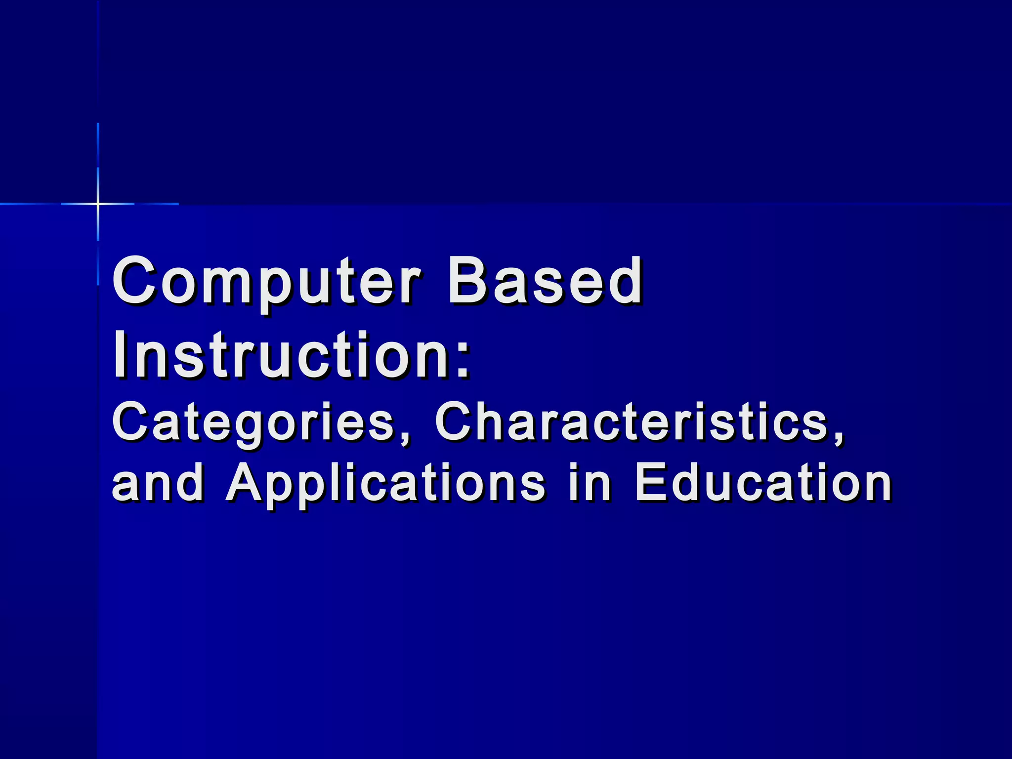 Computer assisted-instruction | PPT | Educational Assessment | Education