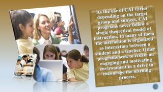 Computer assisted instruction (CAI) - DIzon | PPTX