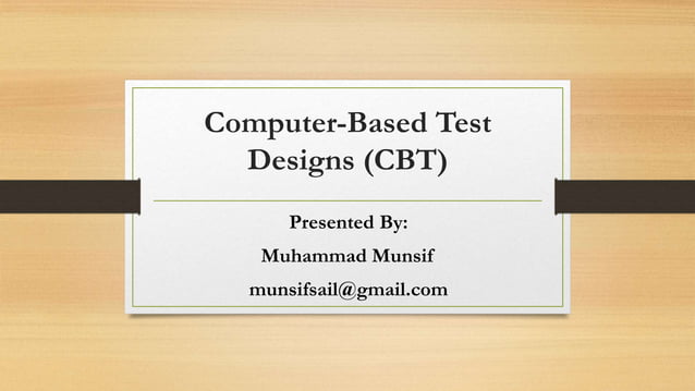 Computer based test designs (cbt) | PPTX
