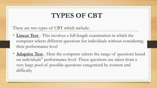 Computer based test designs (cbt) | PPTX