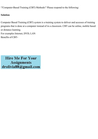 Computer-Based Training (CBT) Methods Please respond to the foll.pdf