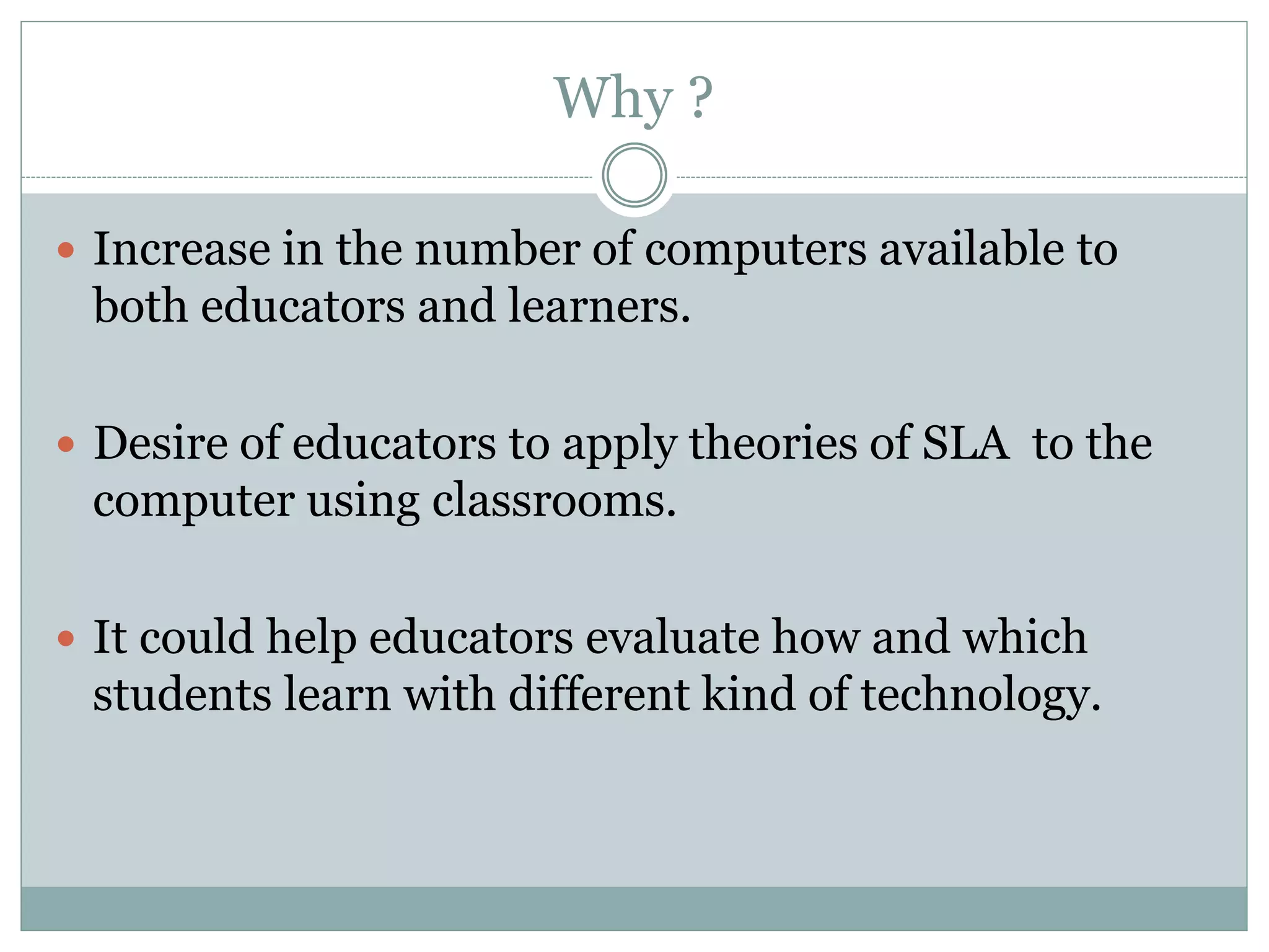 Computer enhanced language learning environments | PPTX