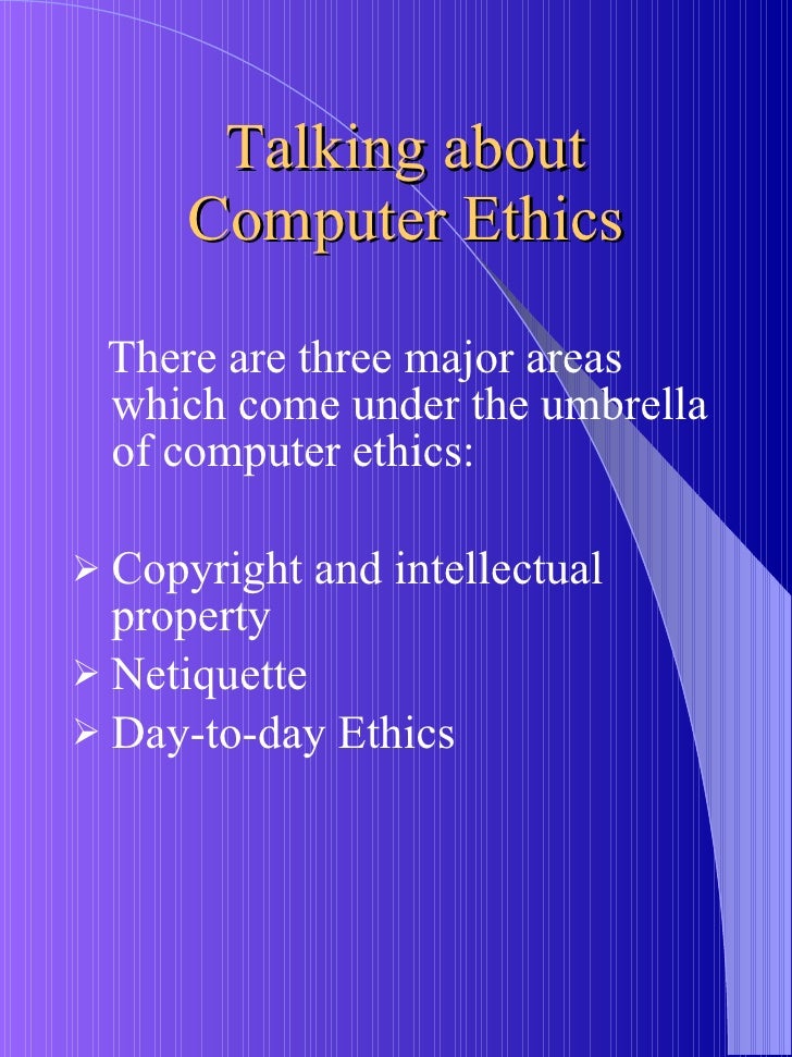 Computer Ethics Computer Ethics