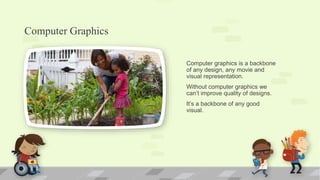Computer Graphics Project Development Help with OpenGL computer graphics project Ideas | PPTX