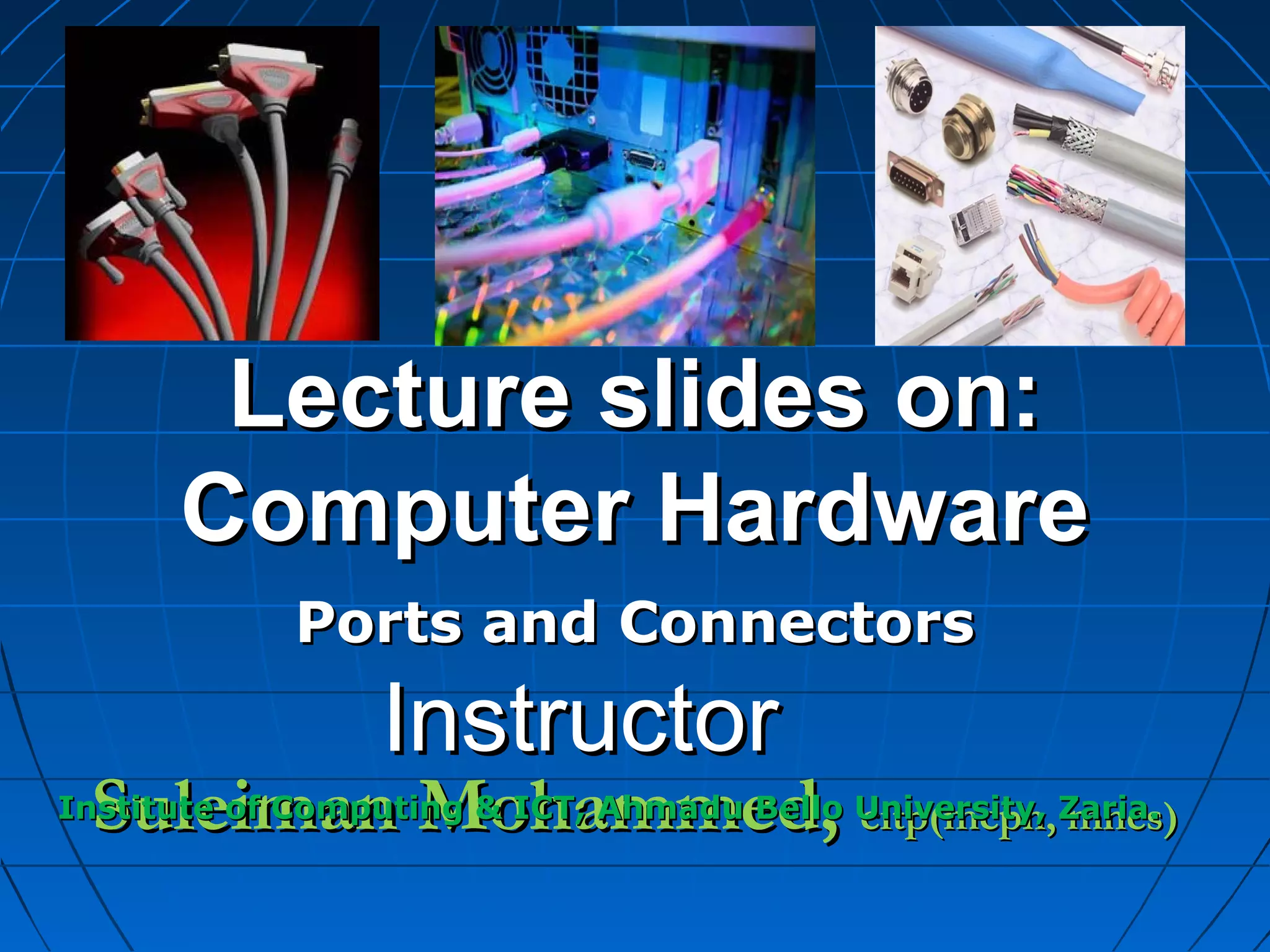 Computer hardware-ports-connectors | PPT