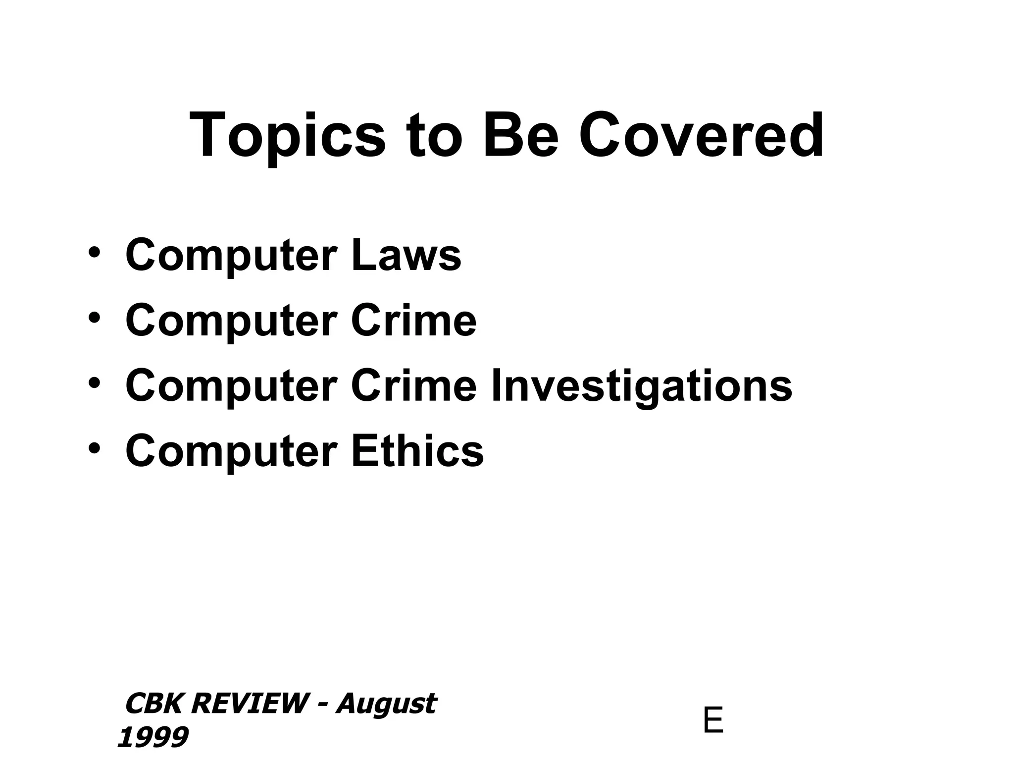 COMPUTER LAW, INVESTIGATION AND ETHICS DOMAIN | PPT