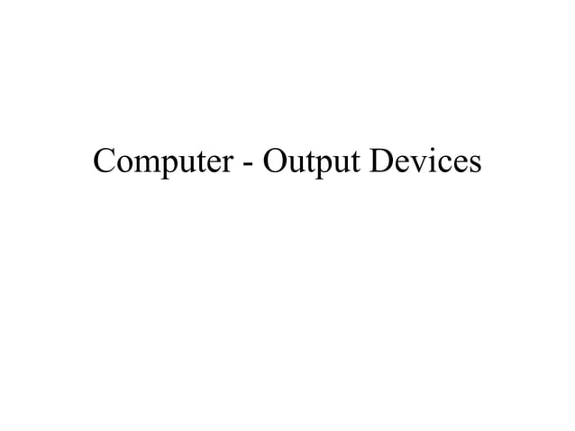 Computer Output Devices | PDF