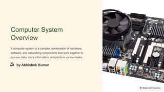 Computer system overview for classes from 11 to 12 | PPT