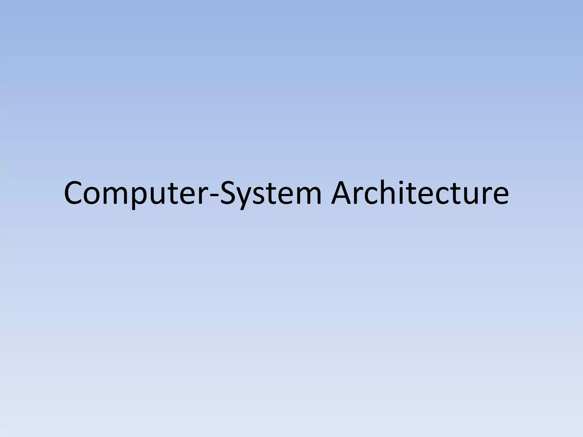 Computer System Architecture Ppt 7145