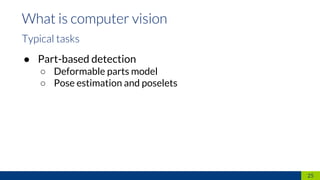 Computer Vision – From traditional approaches to deep neural networks | PPT