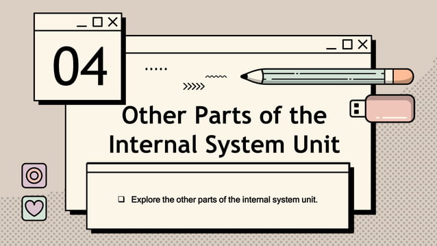 Computer 10 Other Parts of the Internal System Unit | PPT