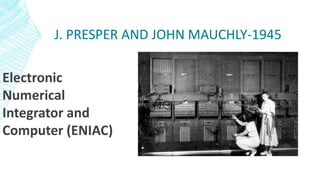 History of Computer | PPTX | Computing | Technology & Computing