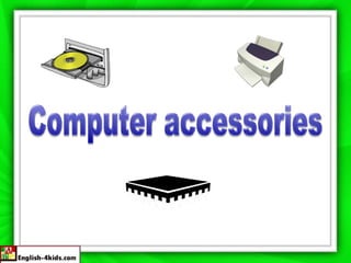 Computer accessories | PPT