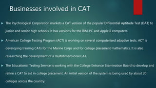Computer Adaptive Test (cat) | PPTX