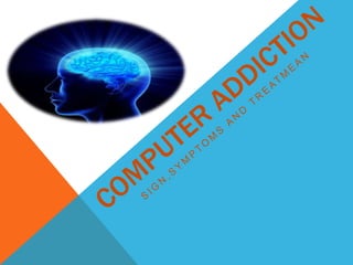 Computer addiction | PPT